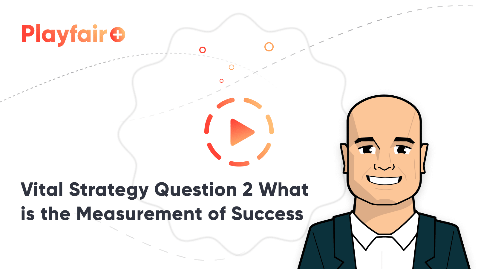 Vital Strategy Question 2: What is the Measurement of Success?