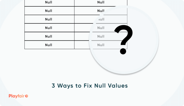 3 Ways to Fix Null Values